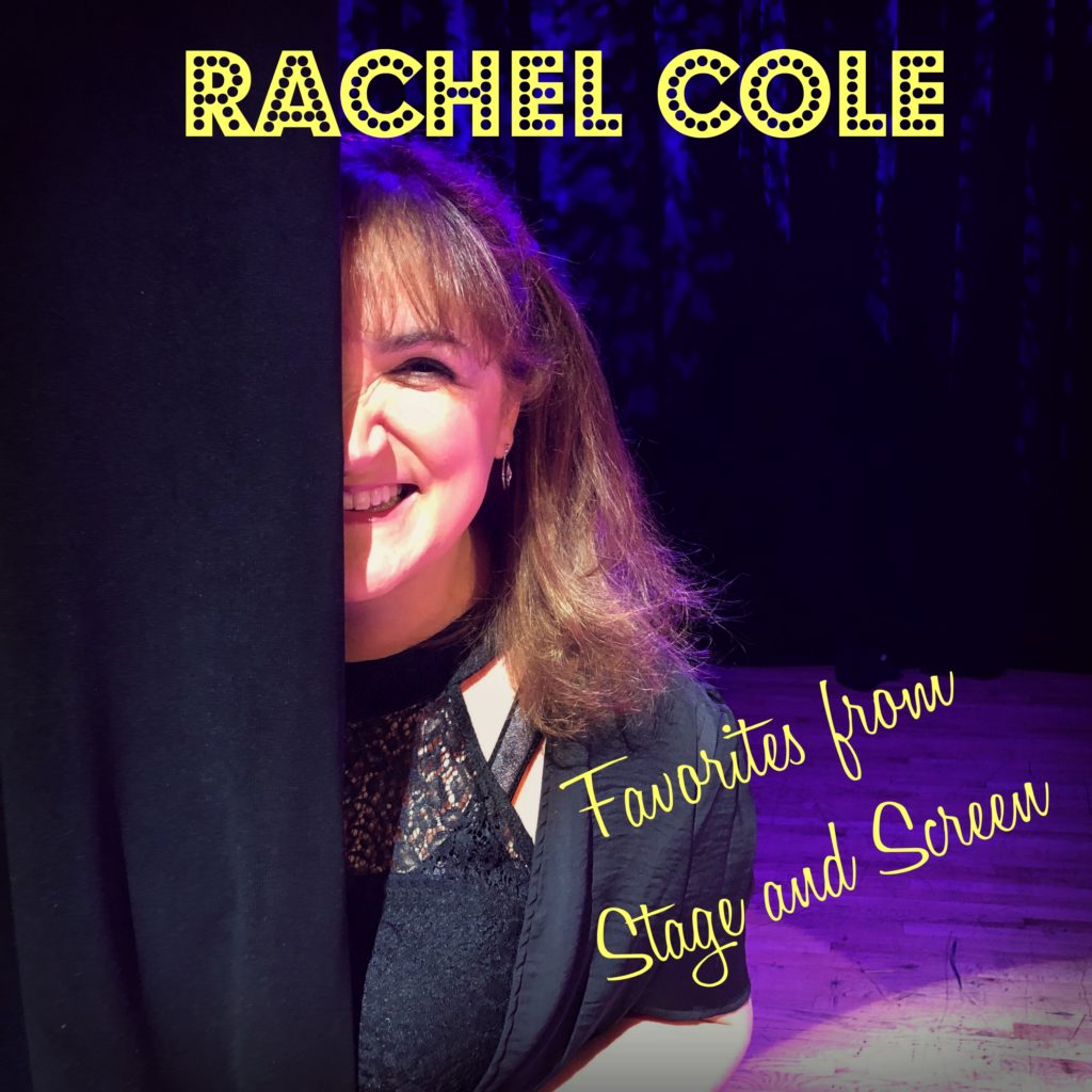 Favorites from Stage and Screen – Rachel Cole
